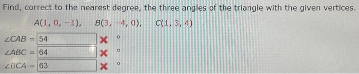 Solved Find, correct to the nearest degree, the three angles | Chegg.com