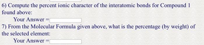 Solved 6) Compute the percent ionic character of the | Chegg.com