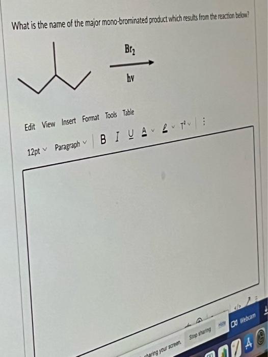 Solved What is the name of the major mono-brominated product | Chegg.com