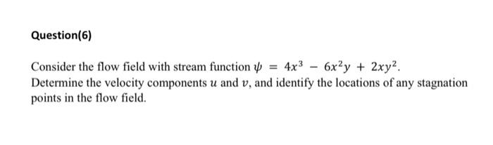 Solved Consider the flow field with stream function | Chegg.com