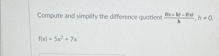 Solved Compute and simplify the difference quotient | Chegg.com