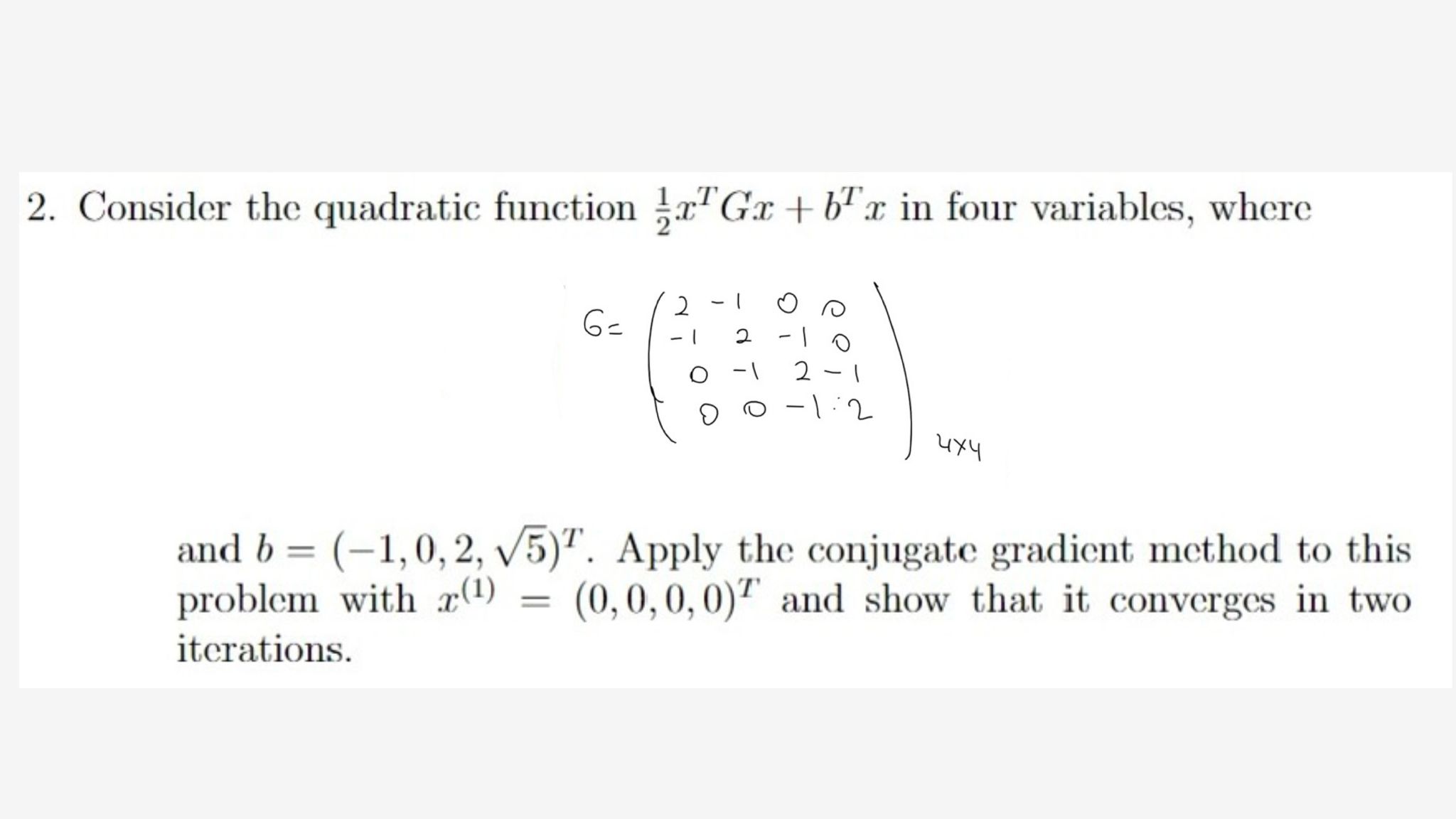 Consider the quadratic function 12xTGx+bTx ﻿in four | Chegg.com