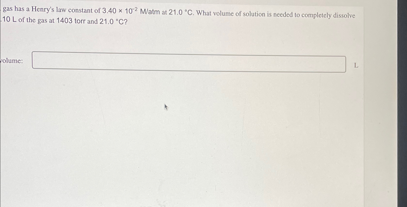 Solved gas has a Henry's law constant of 3.40×10-2Matm ﻿at | Chegg.com