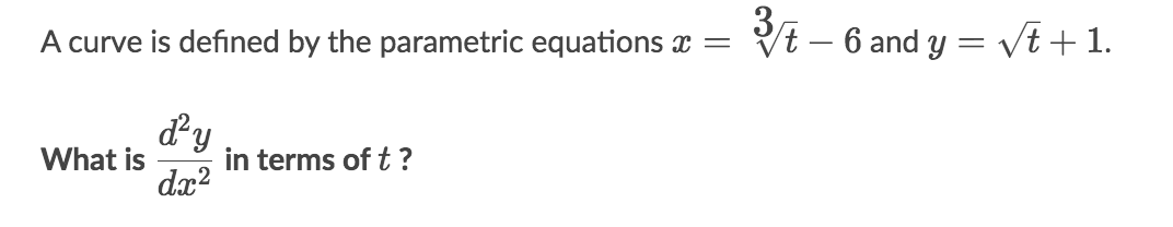 Solved A curve is defined by the parametric equations x=3t−6 | Chegg.com