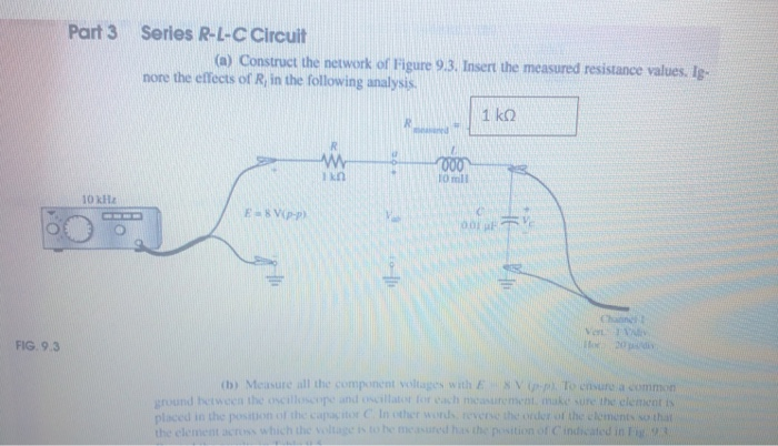 Solved Part 3 Series R L C Circuit A Construct The Network 3342