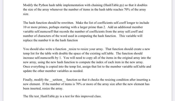 Solved Modify the Python hash table implementation with | Chegg.com