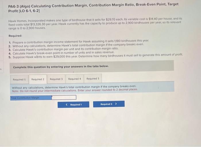 Solved PA6-3 (Algo) Calculating Contribution Margin, | Chegg.com