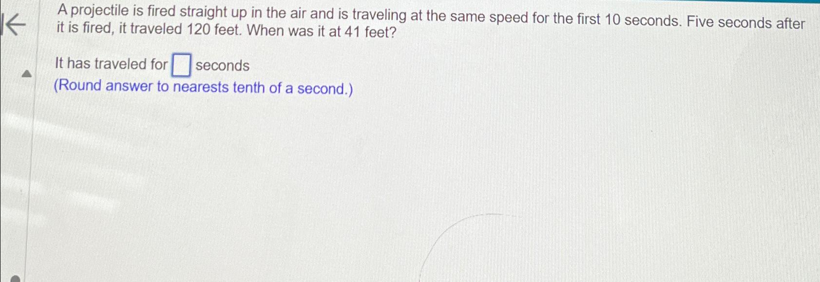 Solved A projectile is fired straight up in the air and is | Chegg.com