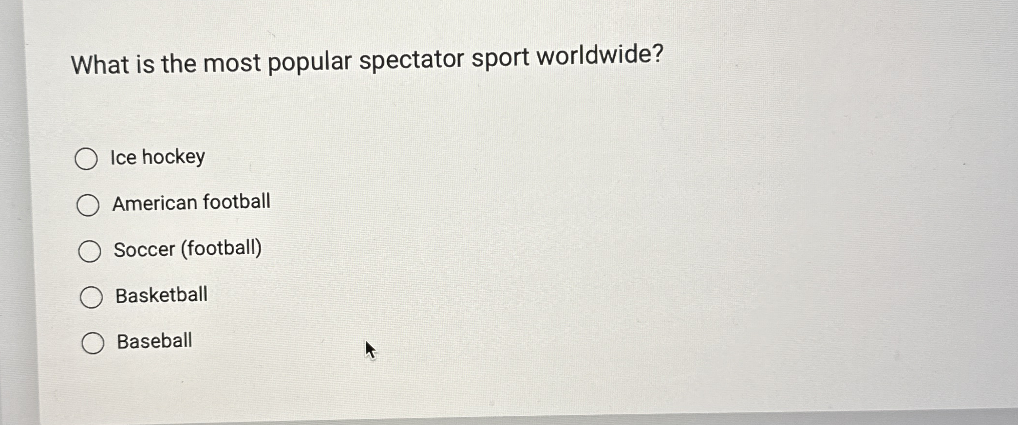Solved What is the most popular spectator sport | Chegg.com