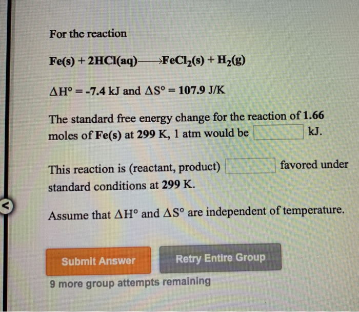 Solved For the reaction Fe(s) + 2HCl(aq) FeCl2(s) + H2(g) | Chegg.com
