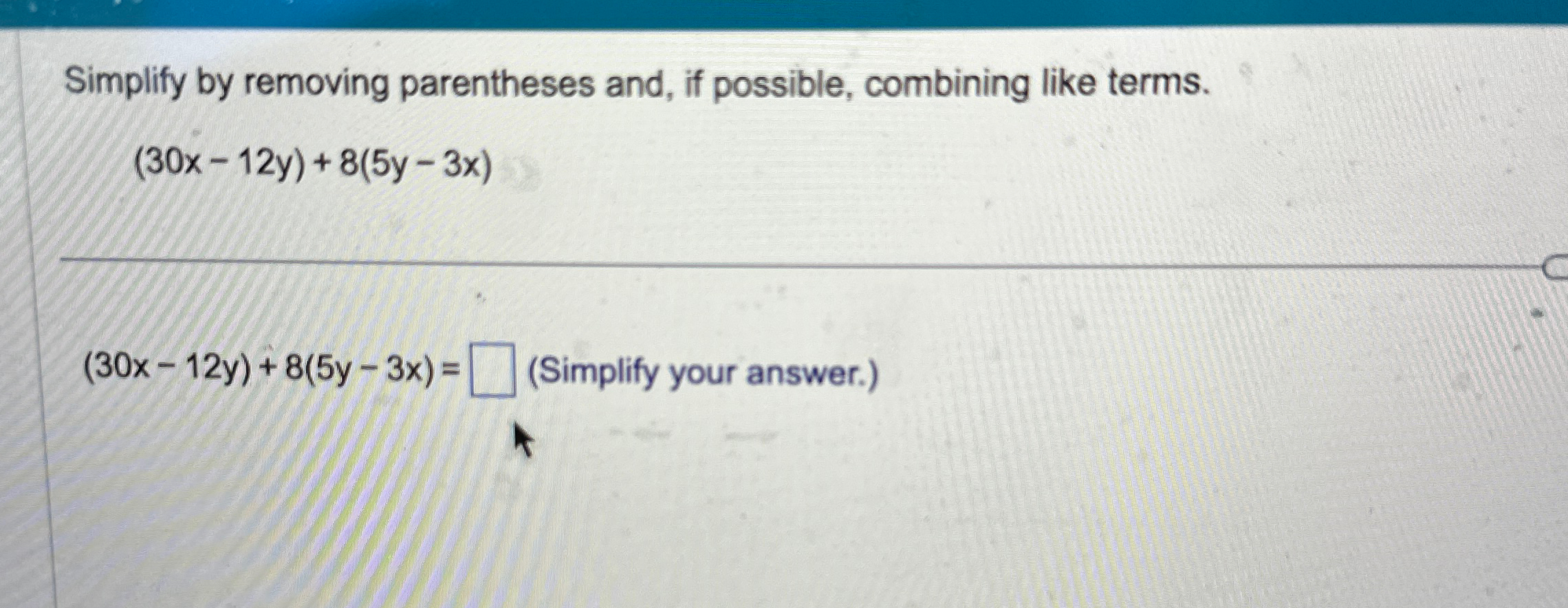 Solved Simplify by removing parentheses and, if possible, | Chegg.com