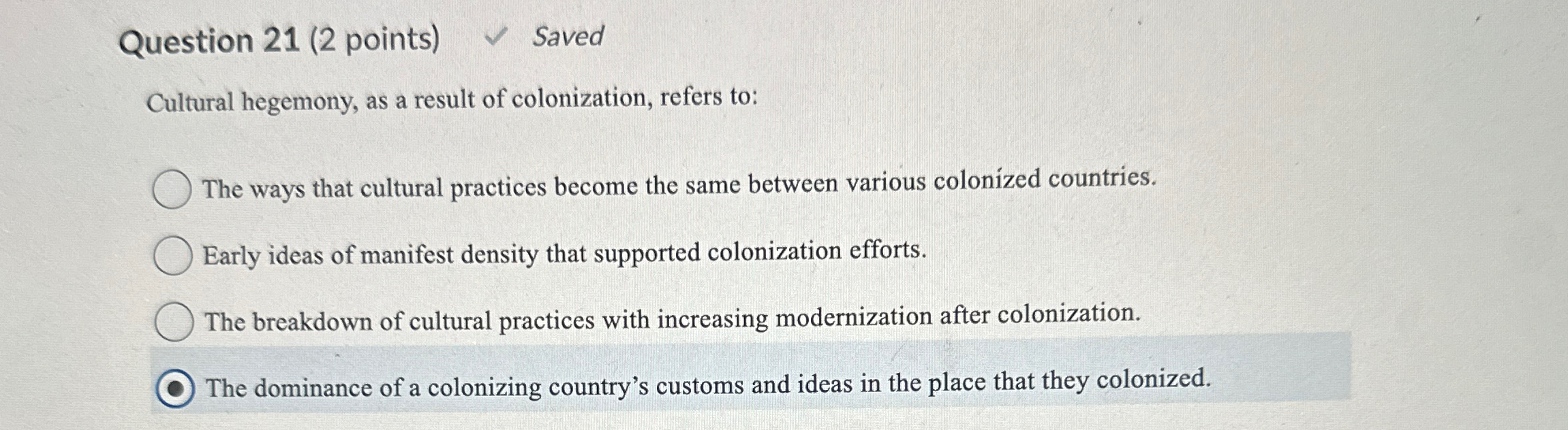 Solved Question 21 (2 ﻿points) ﻿SavedCultural hegemony, as | Chegg.com