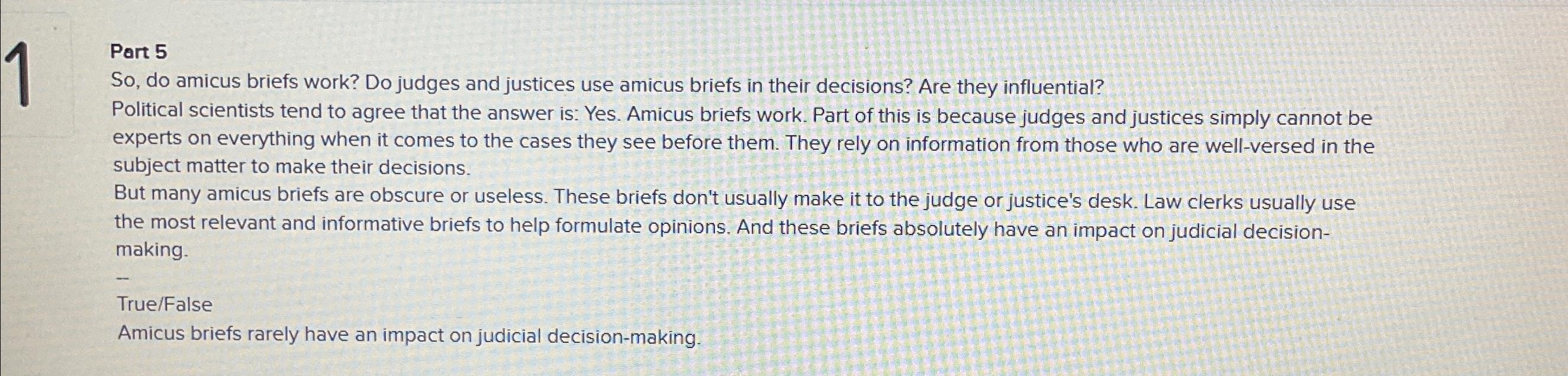 Solved 1 ﻿Part 5So, ﻿do amicus briefs work? Do judges and | Chegg.com