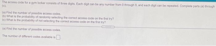 Solved The access code for a gym locker consists of three | Chegg.com
