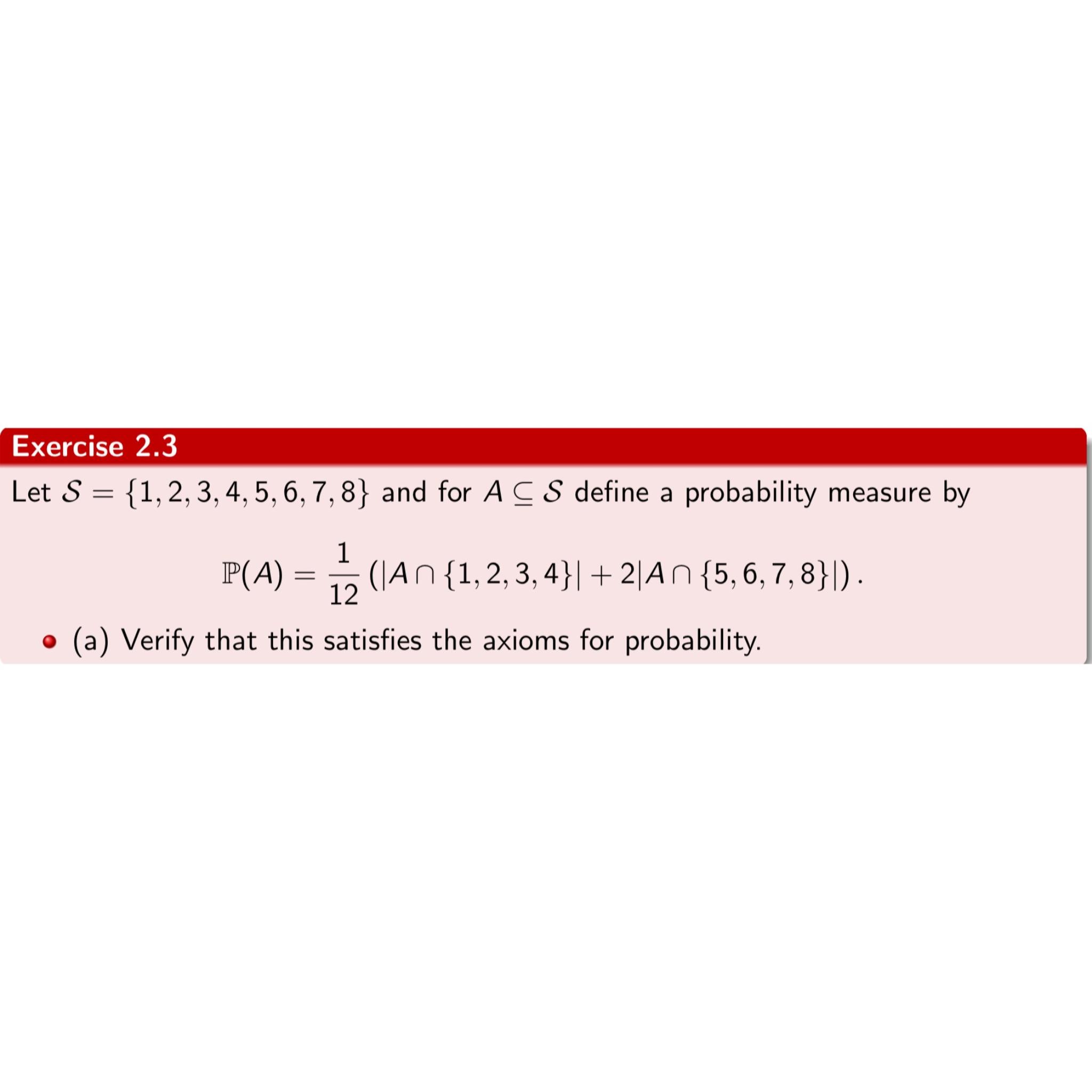 Solved Exercise 2.3Let S={1,2,3,4,5,6,7,8} ﻿and for AsubeS | Chegg.com