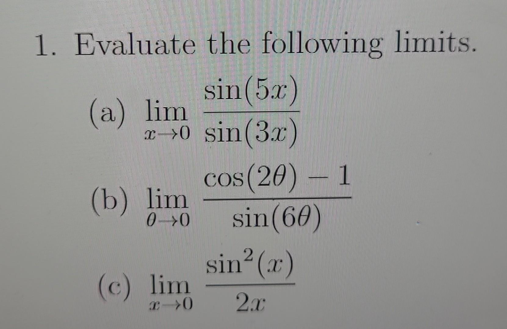 Solved Evaluate the following limits. (a) | Chegg.com