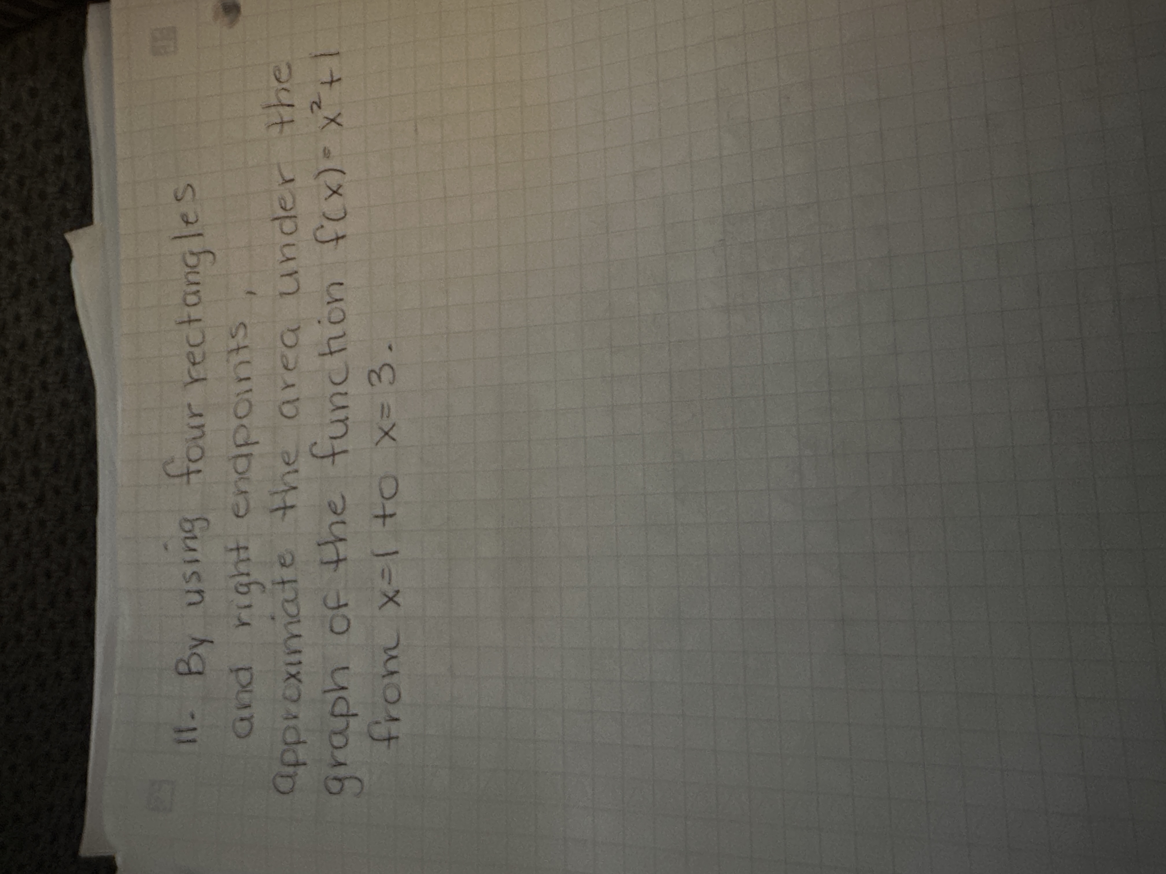 Solved II. ﻿By using four rectanglesand right | Chegg.com