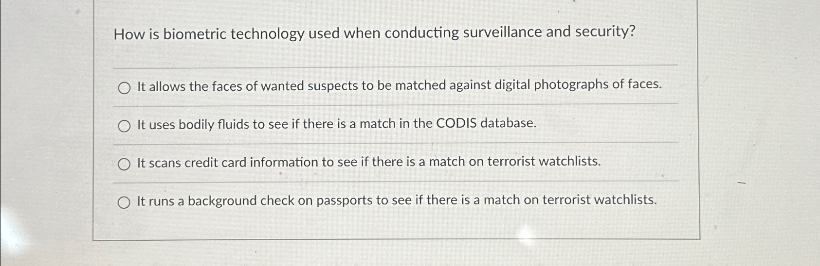 Solved How is biometric technology used when conducting | Chegg.com