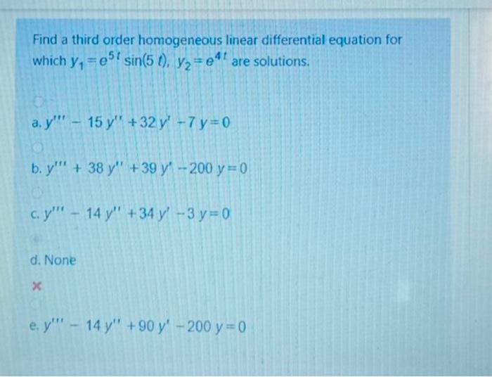 Solved Find a third order homogeneous linear differential | Chegg.com