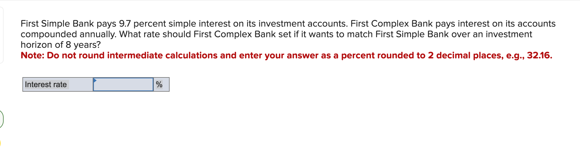 Solved First Simple Bank pays 9.7 ﻿percent simple interest | Chegg.com