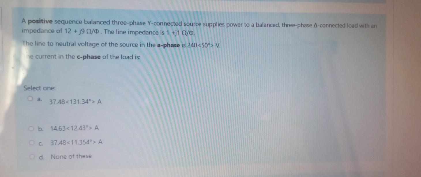 Solved A positive sequence balanced three-phase Y-connected | Chegg.com