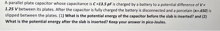 Solved A parallel plate capacitor whose capacitance is | Chegg.com