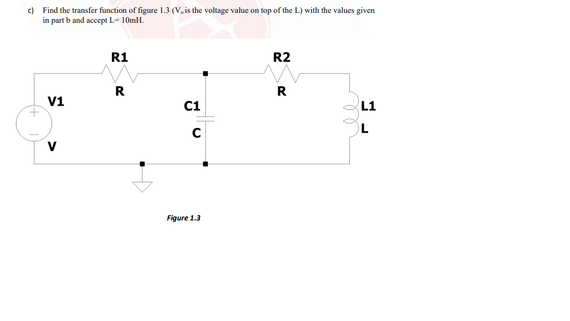 Solved c) ﻿Find the transfer function of figure is the | Chegg.com