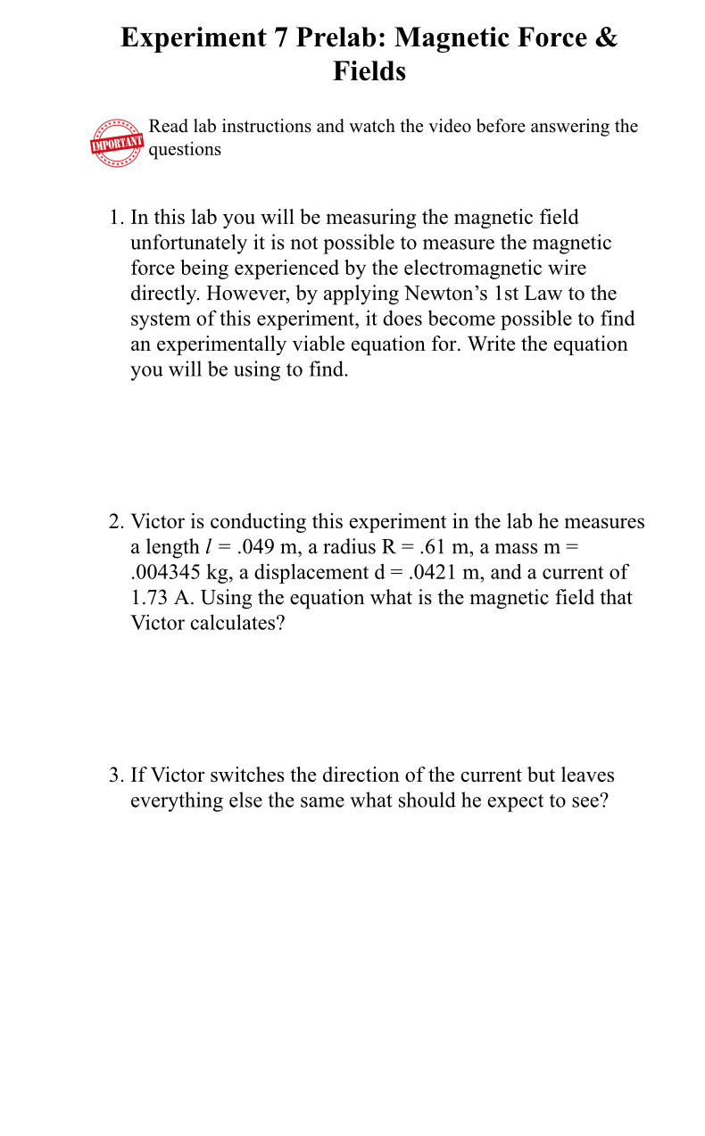 Solved Experiment 7 ﻿Prelab: Magnetic Force & FieldsRead lab | Chegg.com