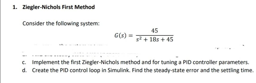 Solved 1. Ziegler-Nichols First Method Consider the | Chegg.com