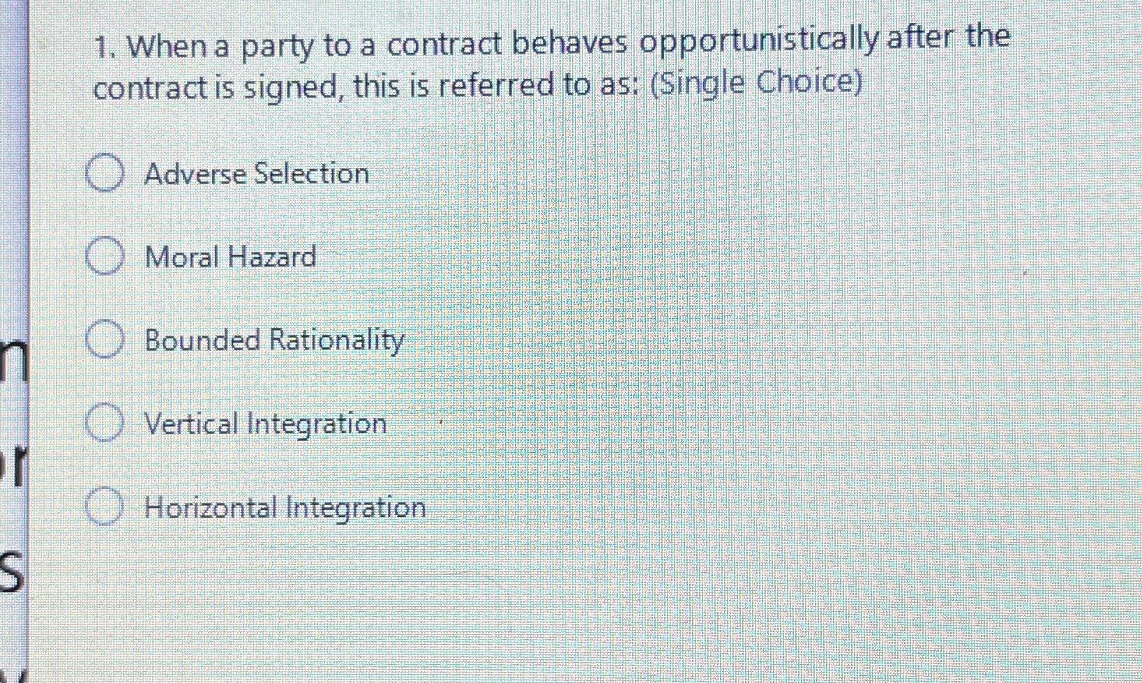 Solved When a party to a contract behaves opportunistically | Chegg.com
