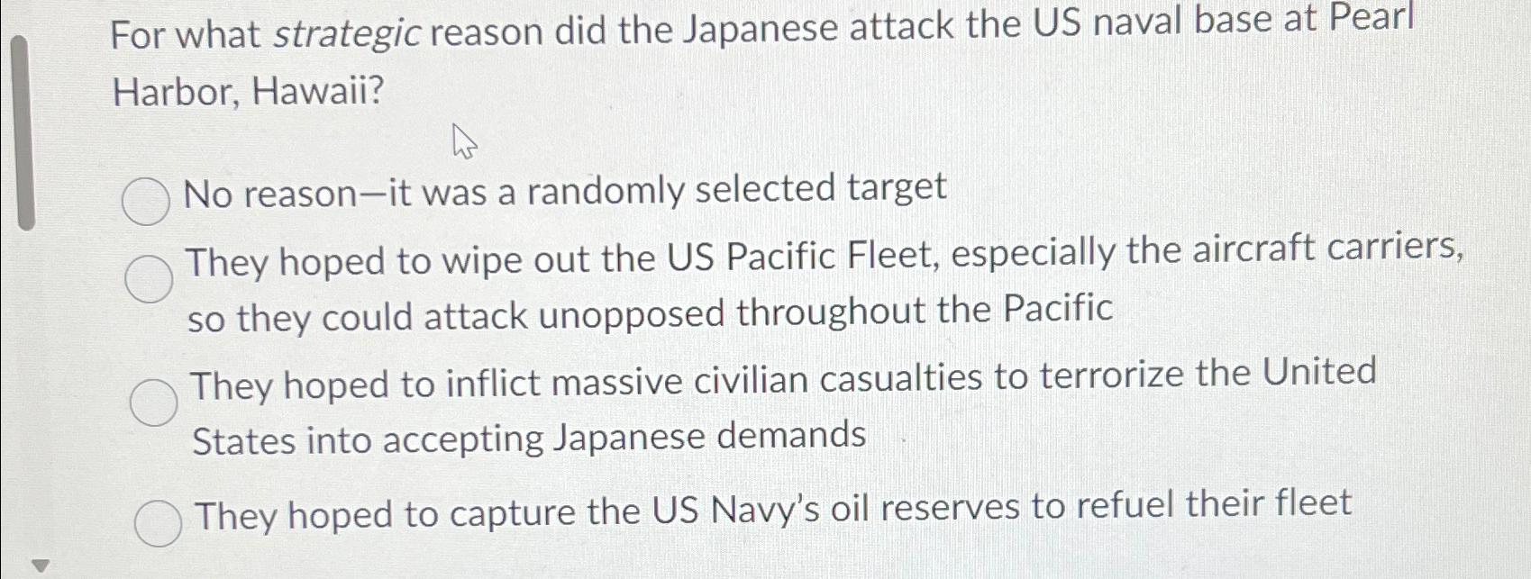 Solved For what strategic reason did the Japanese attack the | Chegg.com