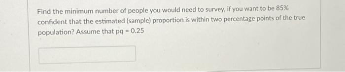Solved Find the minimum number of people you would need to | Chegg.com