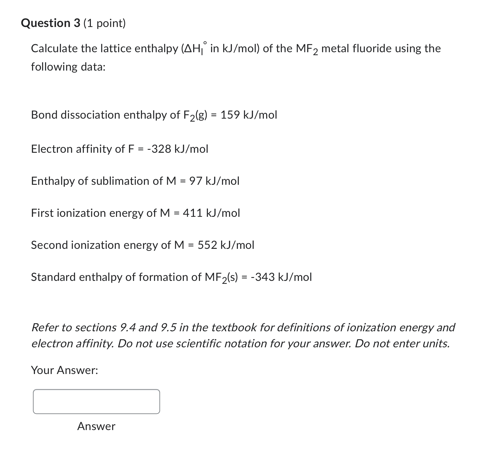 Solved Question 3 (1 ﻿point)Calculate the lattice enthalpy | Chegg.com