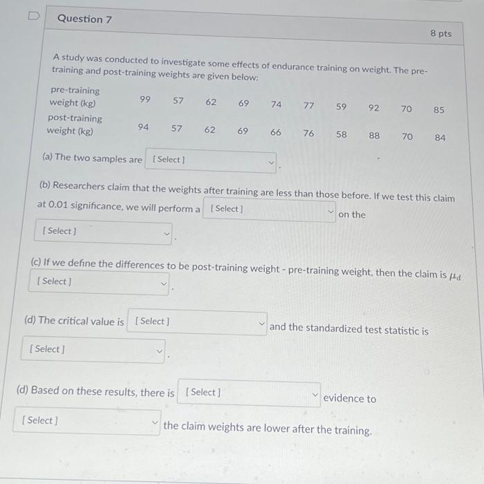 Solved Question 7 8 pts A study was conducted to investigate | Chegg.com