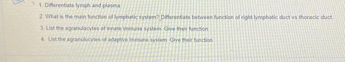 Solved 1. Differentiate lymph and plasma 2. What is the main | Chegg.com