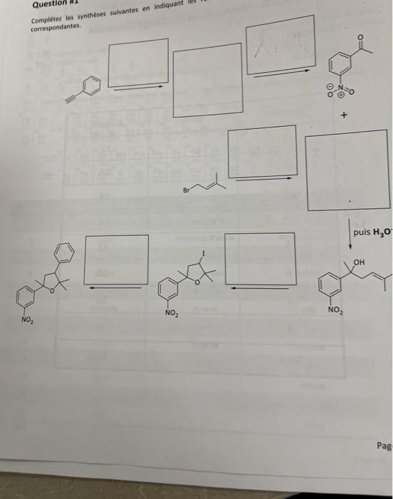 Solved Completez les syntheses suivantes en indiquant | Chegg.com