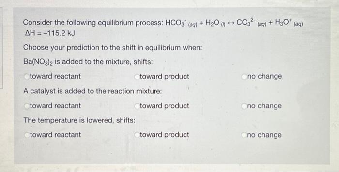 Solved Consider the following equilibrium process: HCO3 (aq) | Chegg.com