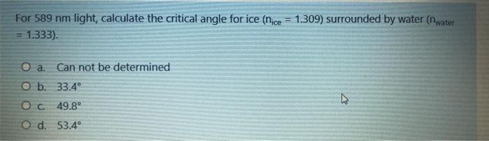 Solved For 589 nm light, calculate the critical angle for | Chegg.com