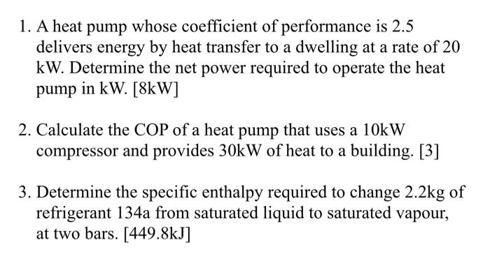 Solved 1. A heat pump whose coefficient of performance is | Chegg.com