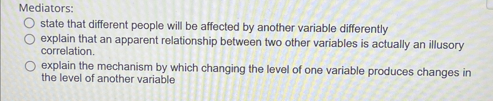 Solved Mediators:state that different people will be | Chegg.com