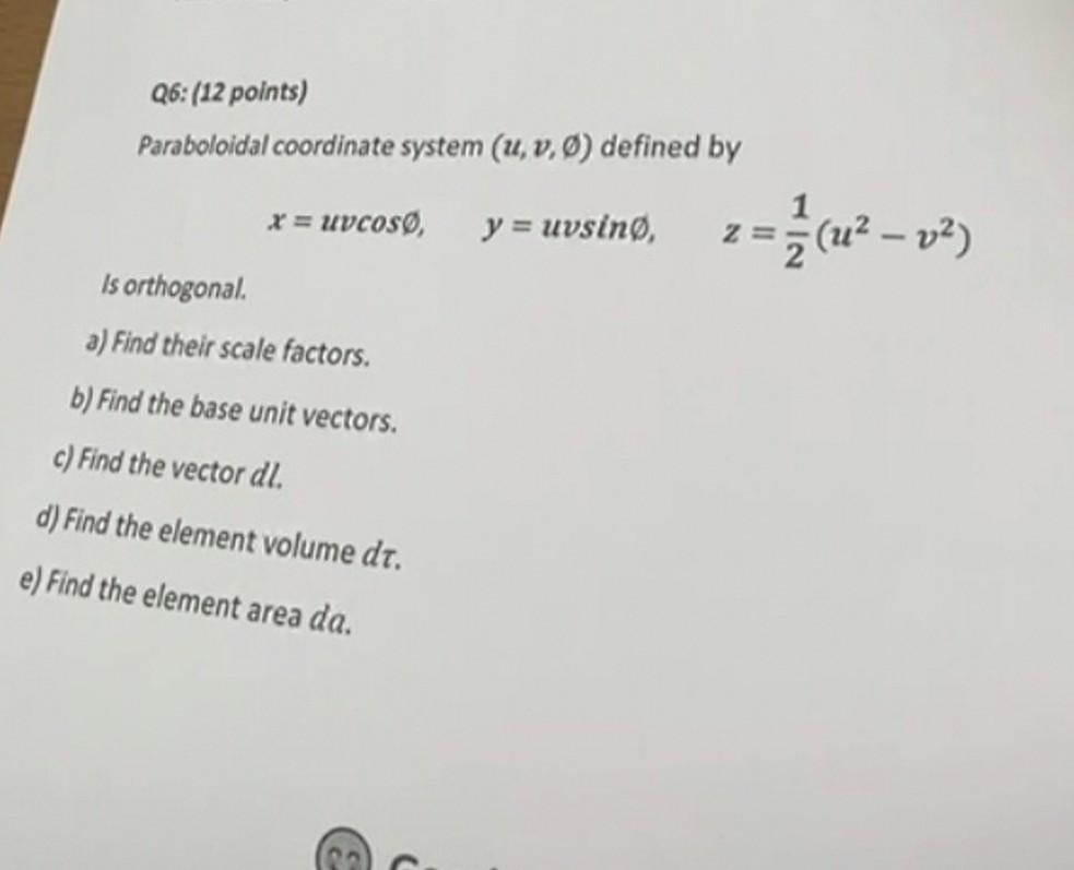Solved Q6: (12 points) Paraboloidal coordinate system (U.v.) | Chegg.com