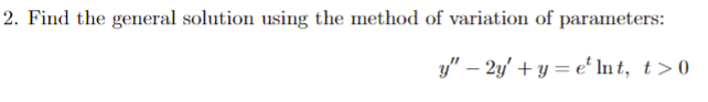 Find the general solution using the method of | Chegg.com