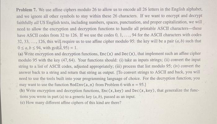 Solved Problem 7. We use affine ciphers modulo 26 to allow | Chegg.com