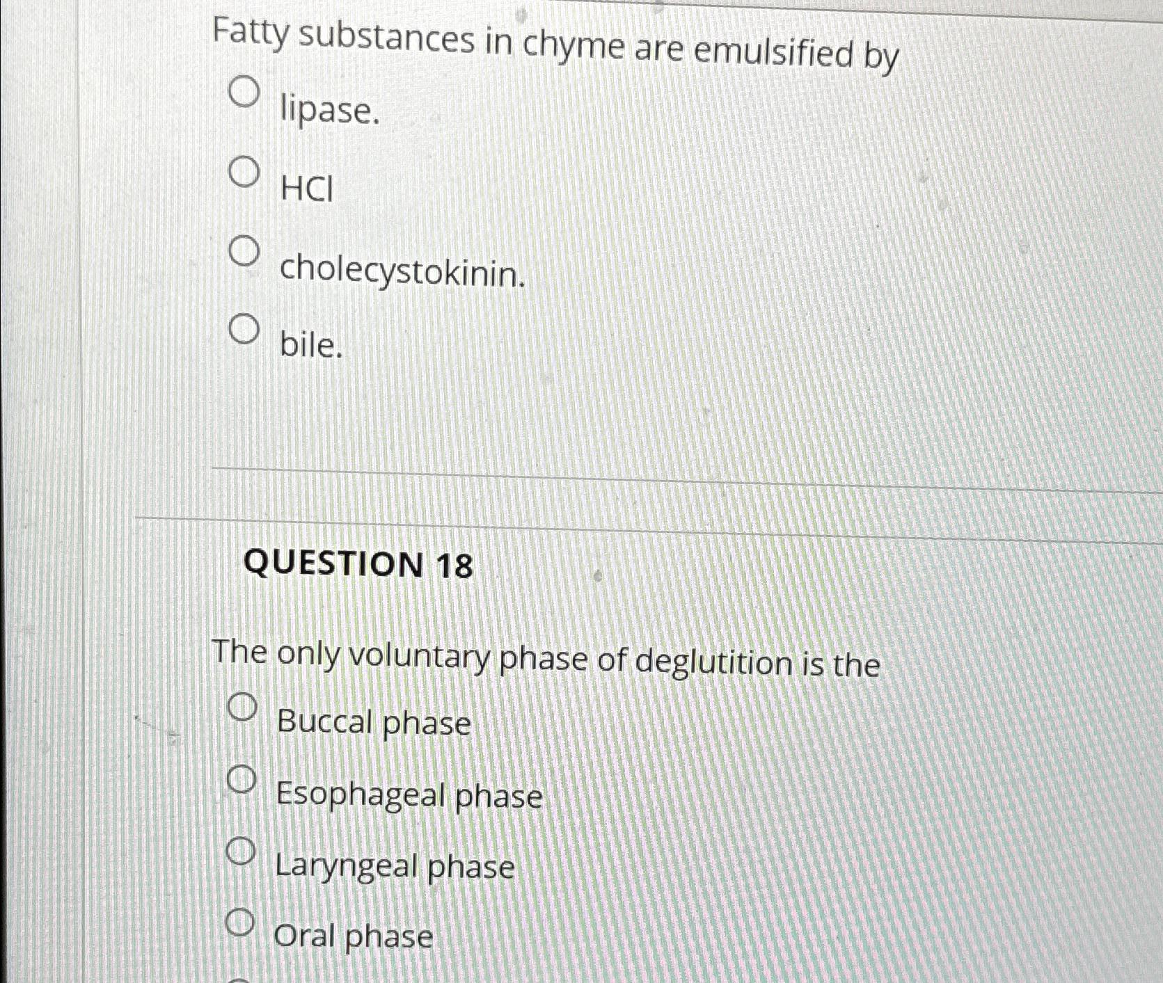 Solved Fatty substances in chyme are emulsified by | Chegg.com