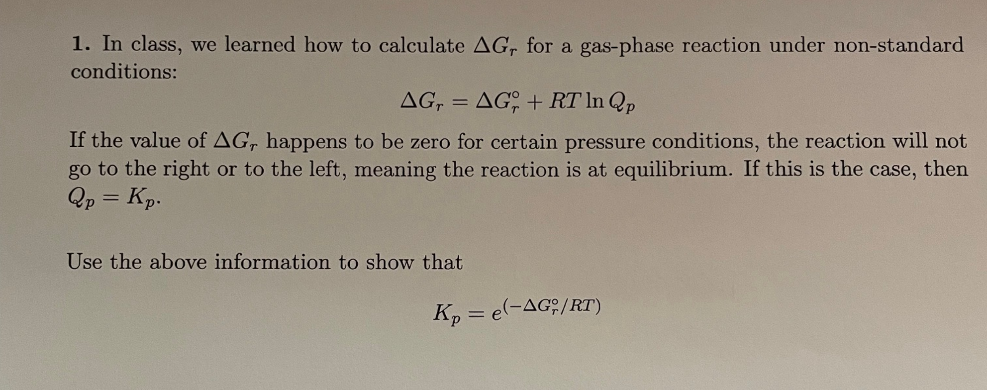 In class, we learned how to calculate ΔGr ﻿for a | Chegg.com