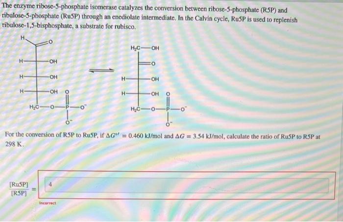 Solved The enzyme ribose-5-phosphate isomerase catalyzes the | Chegg.com