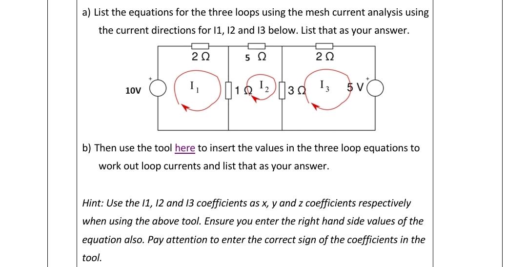 a) ﻿List the equations for the three loops using | Chegg.com