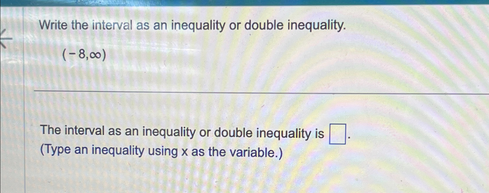 Solved Write the interval as an inequality or double | Chegg.com