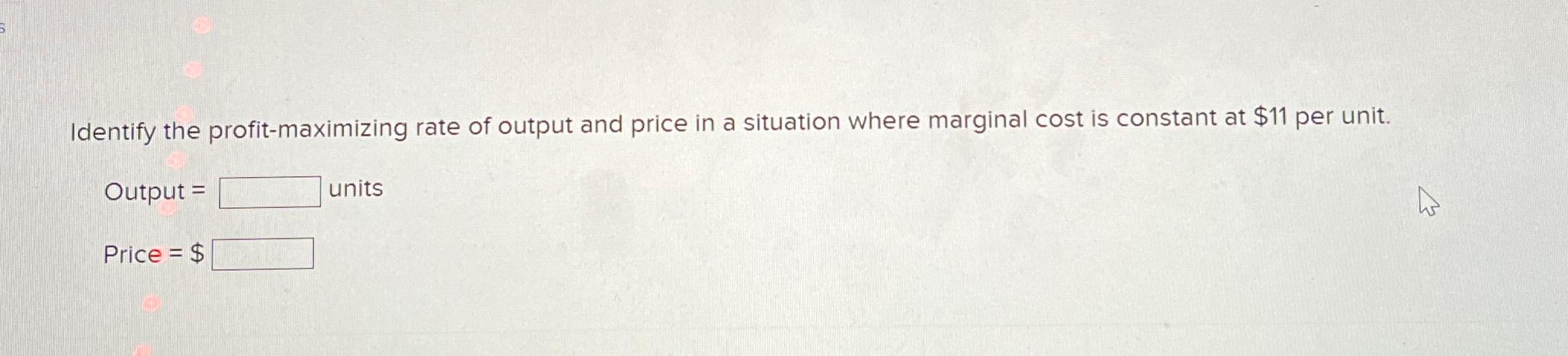Solved Identify the profit-maximizing rate of output and | Chegg.com