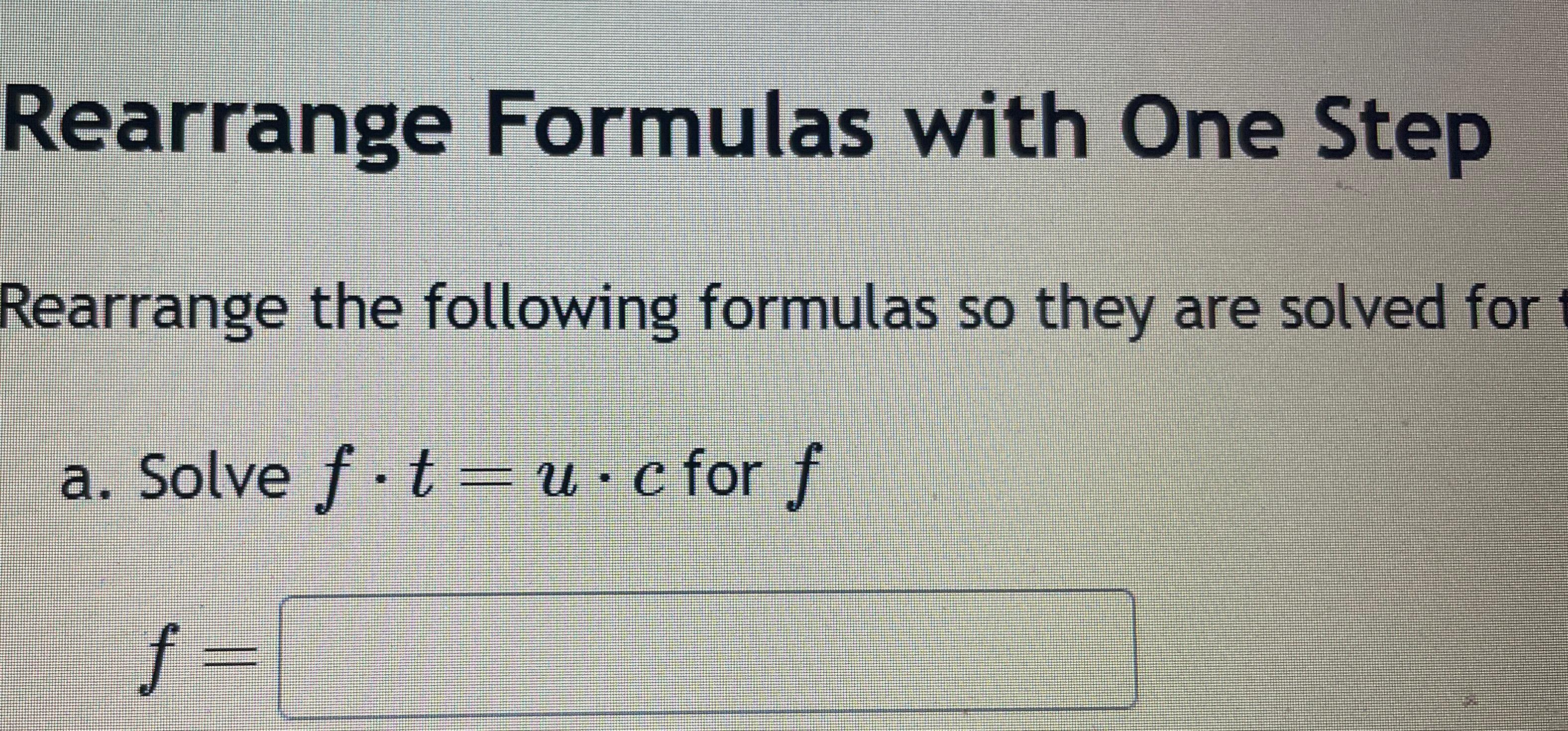 Solved Rearrange Formulas with One StepRearrange the | Chegg.com